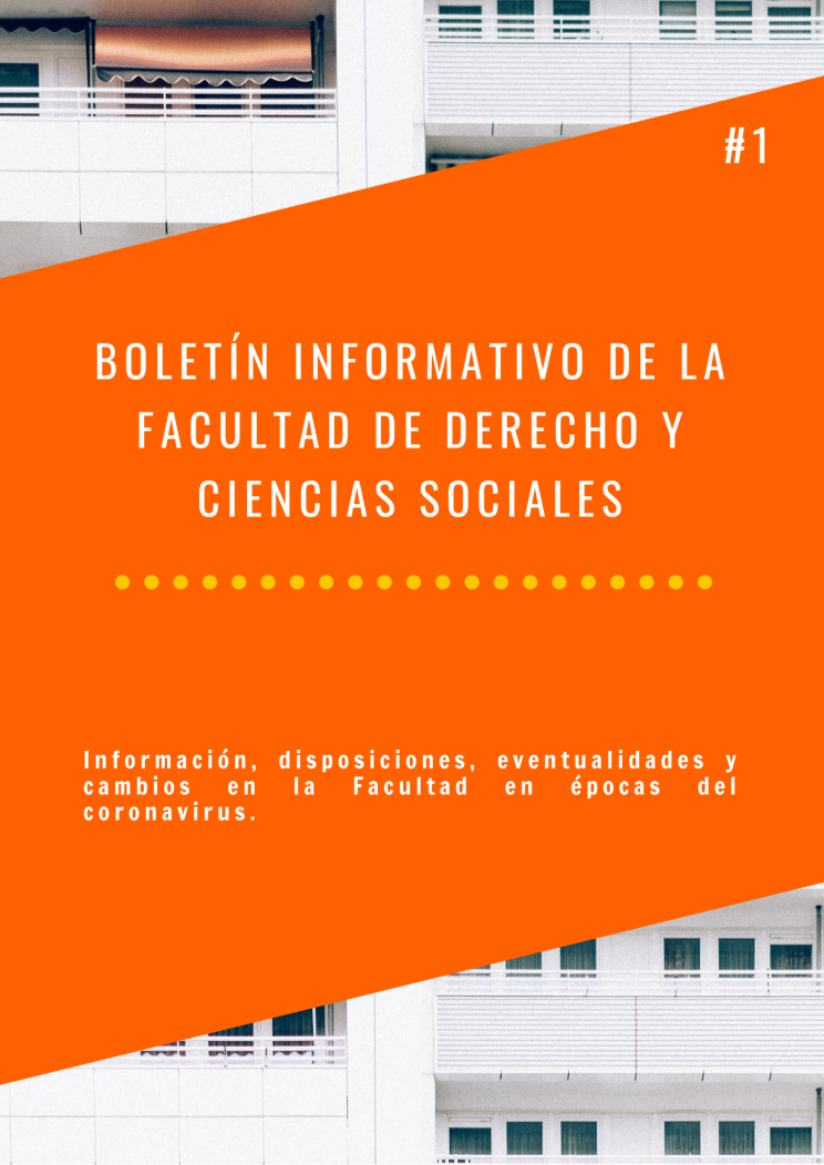 Boletín Informativo FDCS - Boletín Facultad de Derecho y Ciencias Sociales