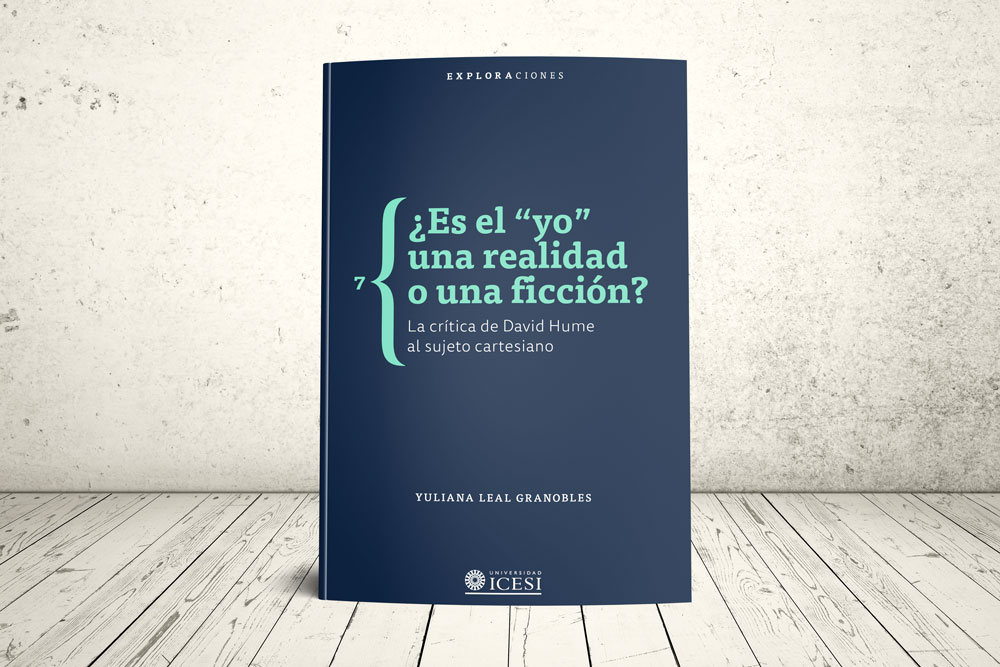 ¿Es el "yo" una realidad o una ficción? - Editorial Universidad Icesi
